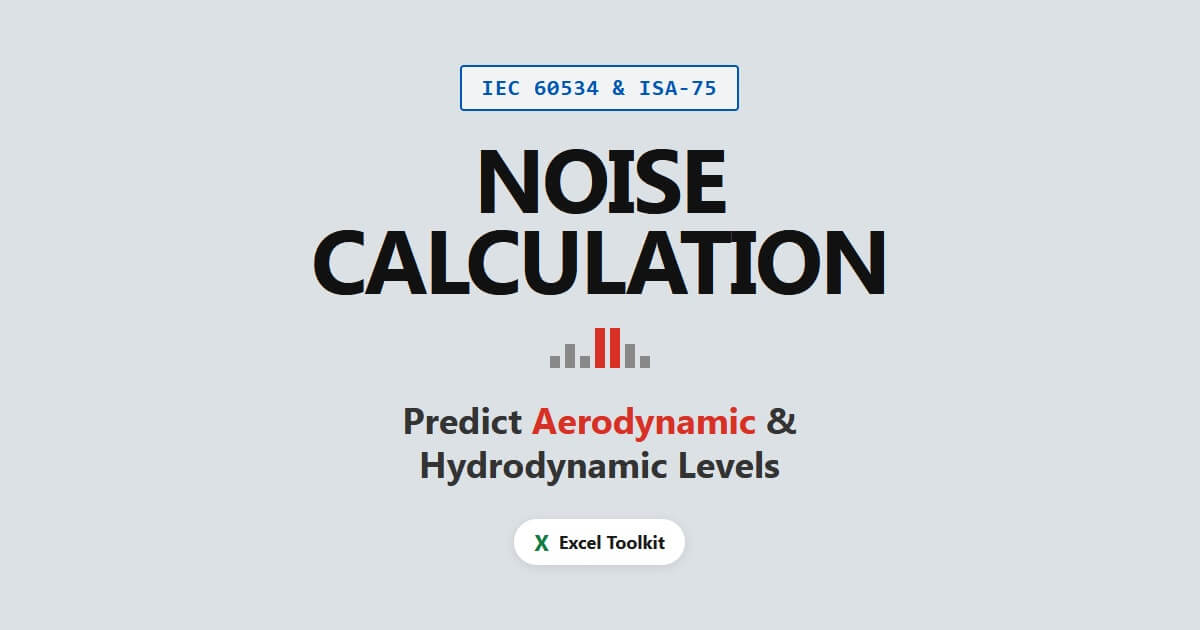 Control Valve Noise Calculation Tool (Excel, IEC/ISA)